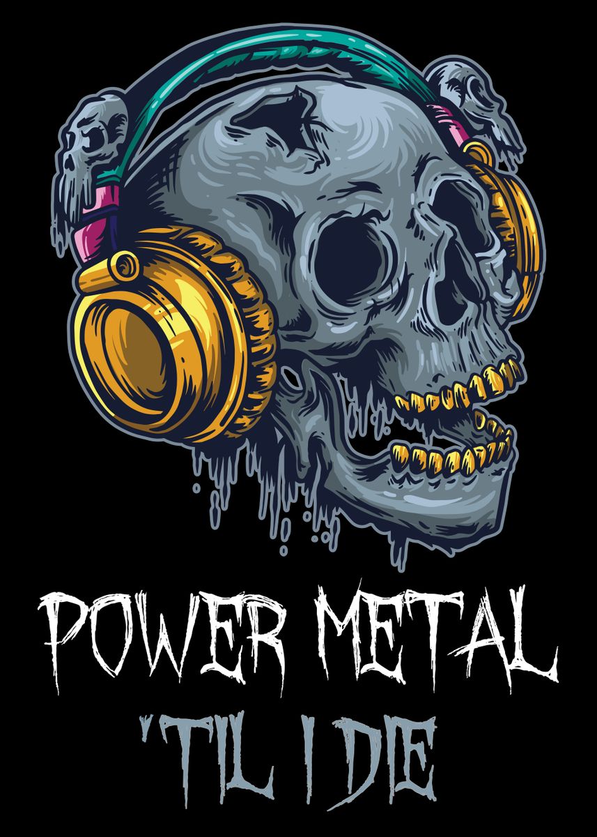 'Power Metal Til I Die ' Poster by Reinhard Reschner | Displate
