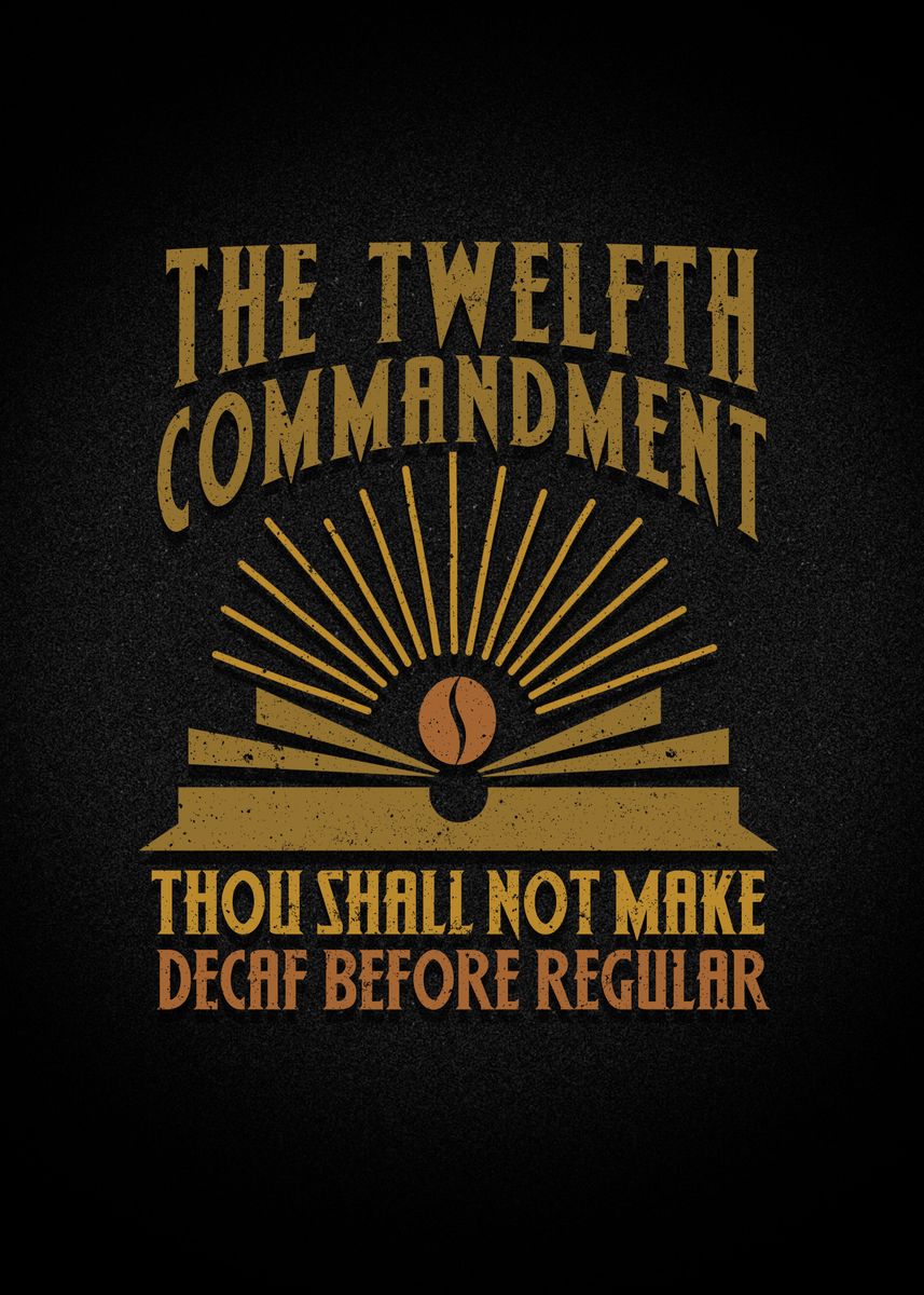 'Decaf Coffee Decaffeinated' Poster, picture, metal print, paint by ...