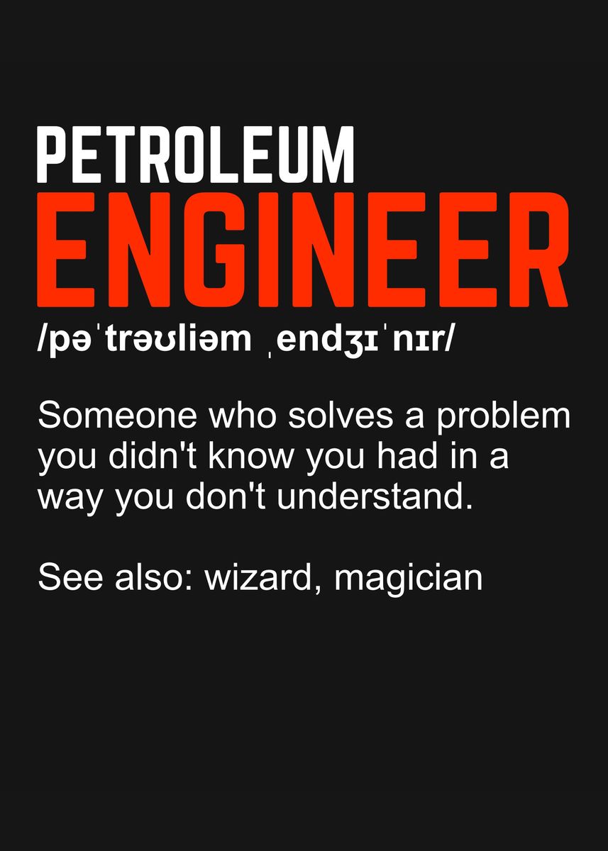 'Petroleum Engineer Design' Poster, picture, metal print, paint by ...