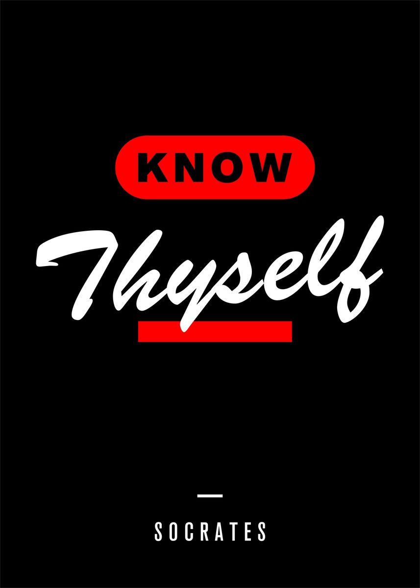 'Know Thyself' Poster, picture, metal print, paint by Syahrasi | Displate
