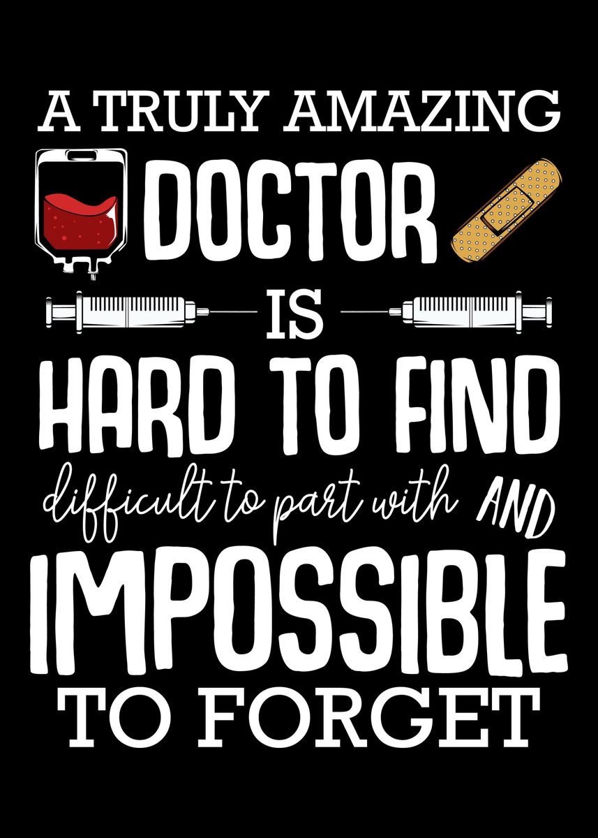 'A Truly Amazing Doctor is ' Poster by Changwon Chung | Displate