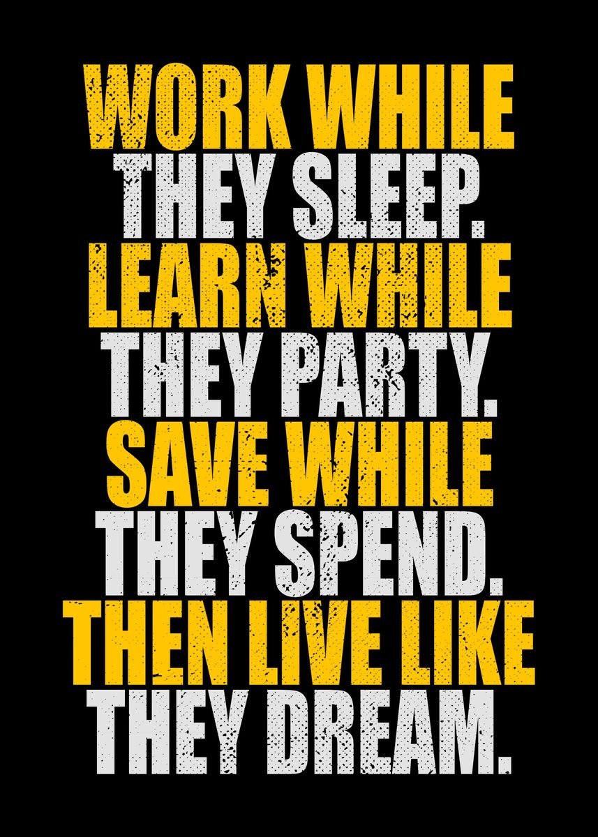 'Work While They Sleep' Poster by EDventures | Displate