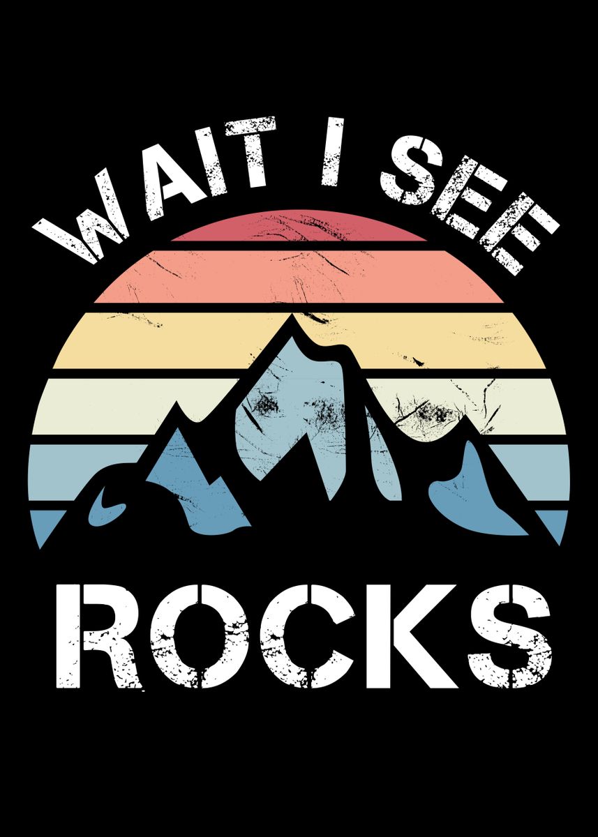 'Geologist I see Rocks Gift' Poster, picture, metal print, paint by ...