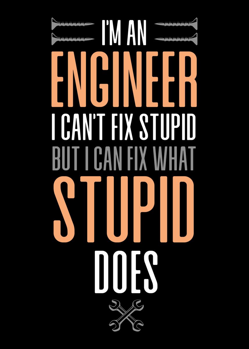 'engineer funny engineering' Poster, picture, metal print, paint by ...