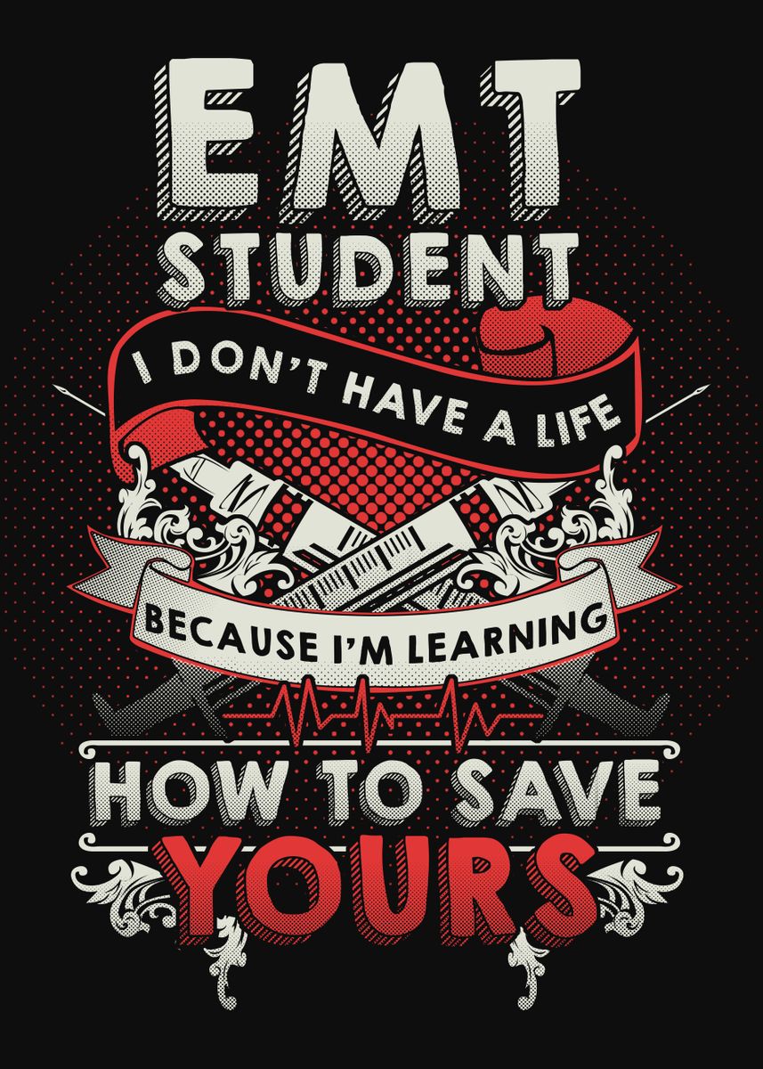 'EMT Student Design' Poster, picture, metal print, paint by Marcel Doll ...