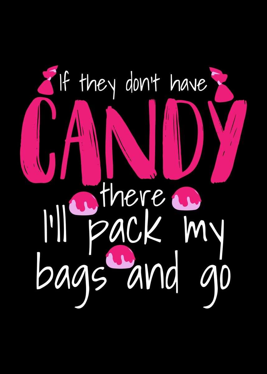 'Candy Quote Candies Sweets' Poster, picture, metal print, paint by ...
