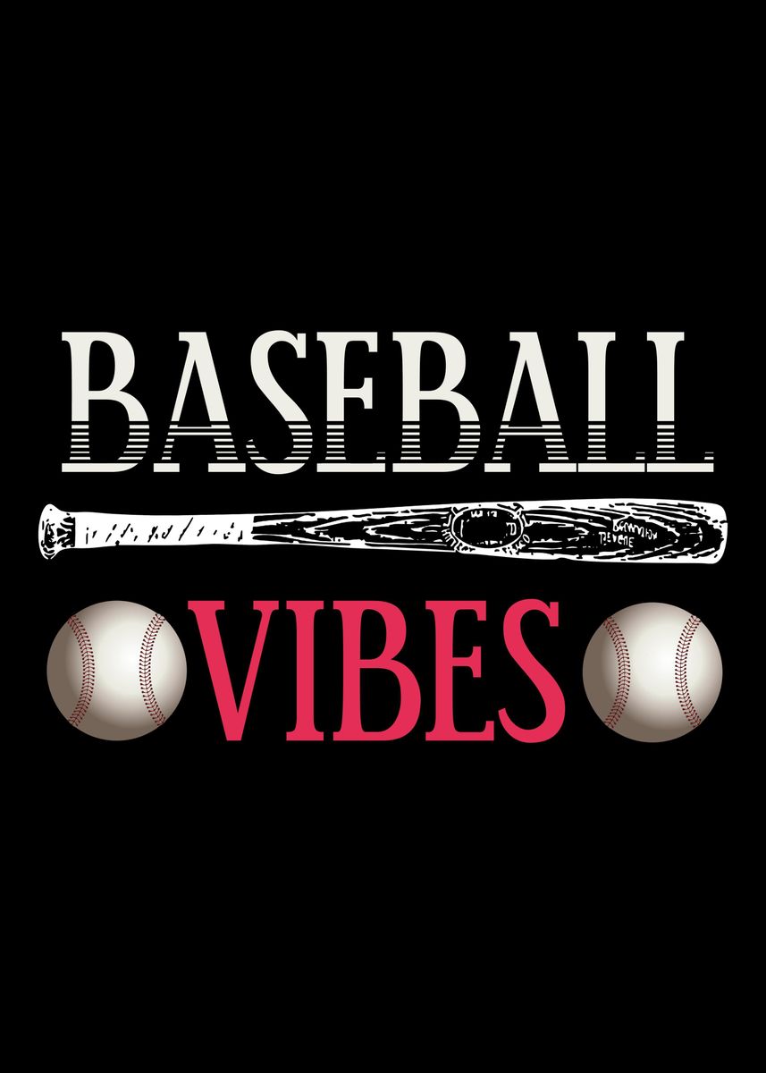 'Baseball Vibes' Poster, picture, metal print, paint by Cooldruck ...