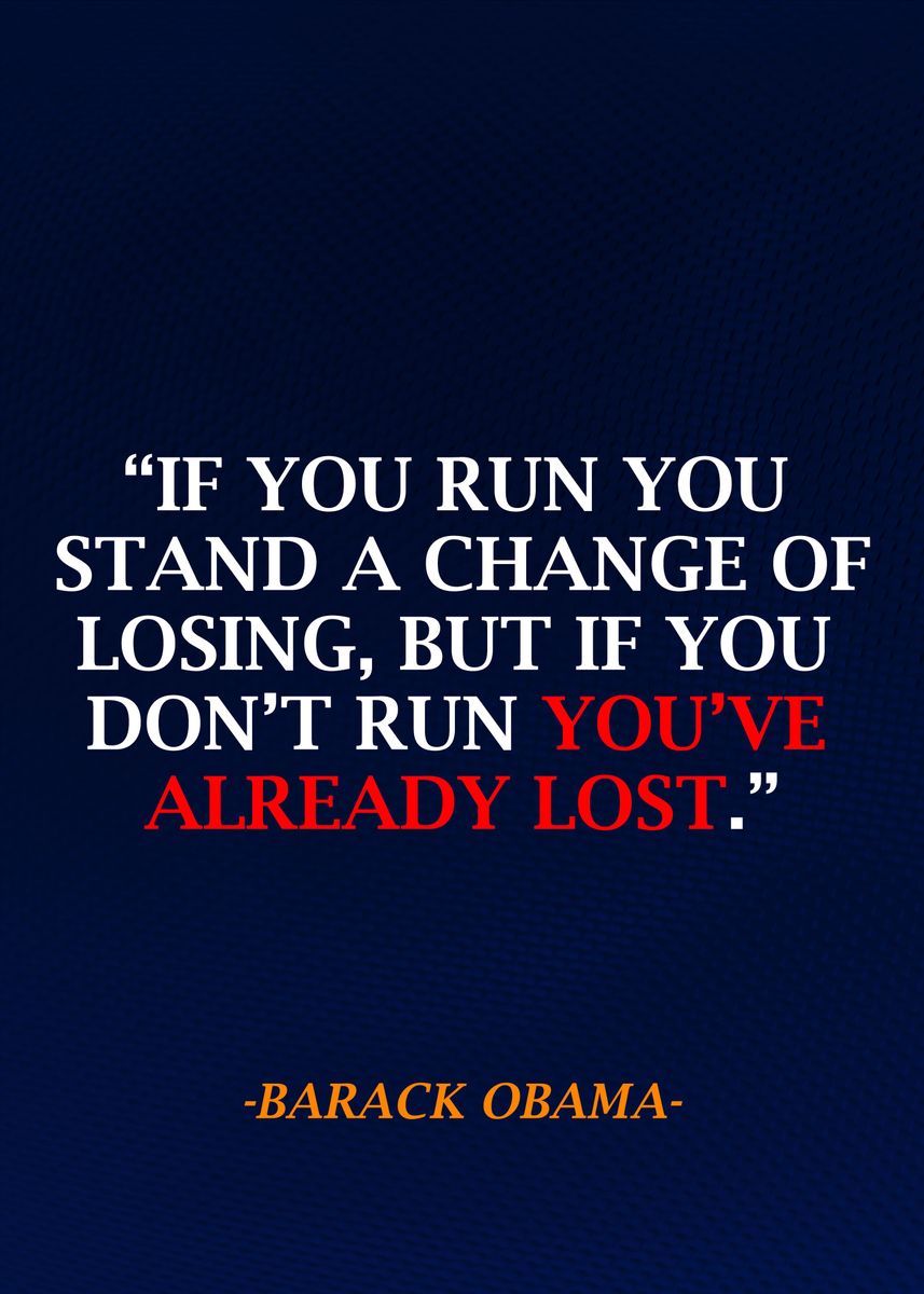 'Barack Obama Qoute' Poster by D A N | Displate