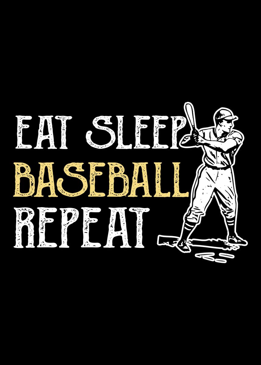 'Eat Sleep Baseball' Poster by Cooldruck | Displate