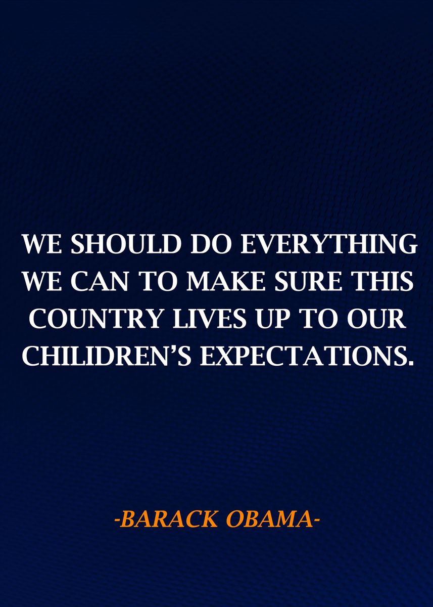 'Barack Obama Qoute' Poster, picture, metal print, paint by D A N ...