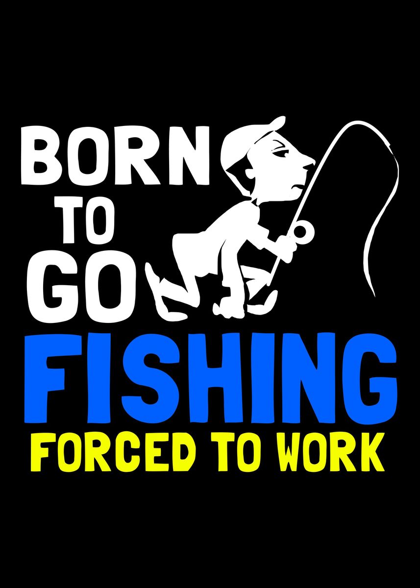 'Fishing Forced Work' Poster, picture, metal print, paint by FunnyGifts ...