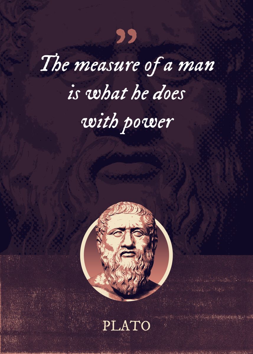 'The measure of a man is' Poster, picture, metal print, paint by ...