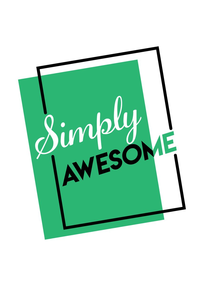 'Simply Awesome' Poster by Francois Ringuette | Displate