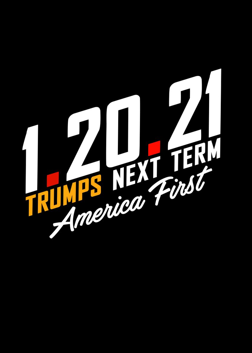 'Trump Trump 2020 Trump' Poster, picture, metal print, paint by ZS C O ...