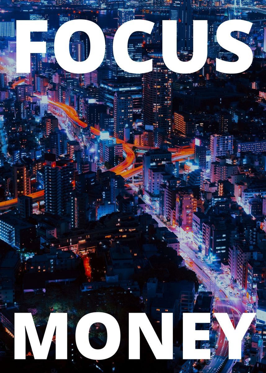 'Focus Money' Poster, picture, metal print, paint by Anthony | Displate