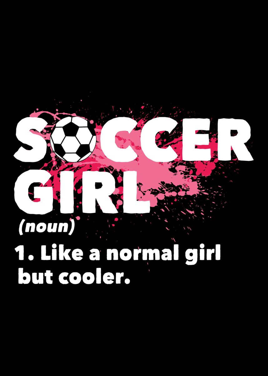 'Soccer Girl' Poster, picture, metal print, paint by Cooldruck | Displate