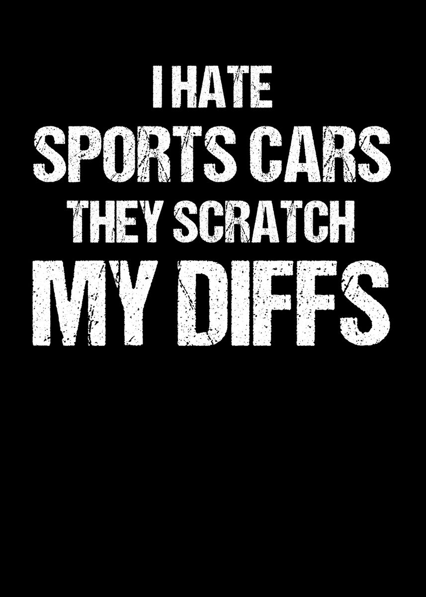 'I Hate Sports Cars Offroad' Poster, picture, metal print, paint by ...