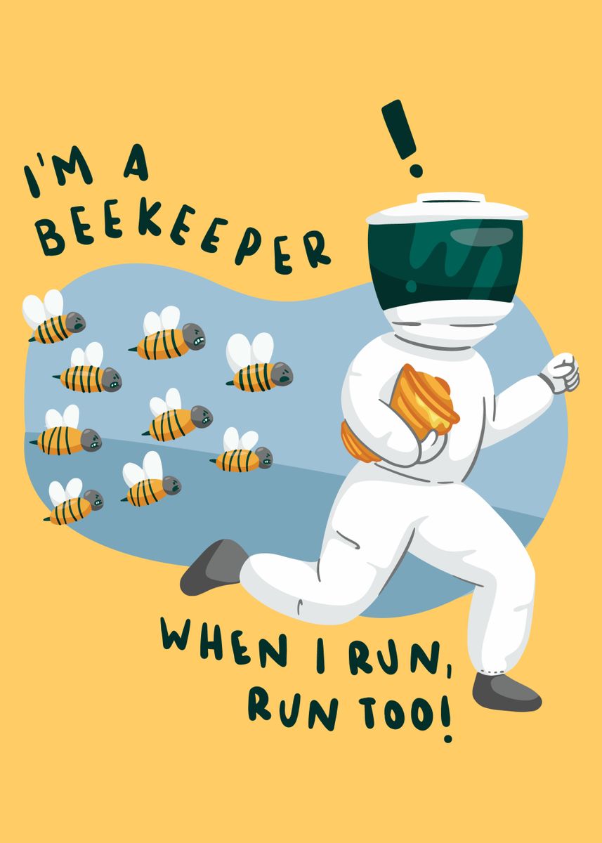 'Im a Beekeeper Funny Gift' Poster, picture, metal print, paint by Phil ...
