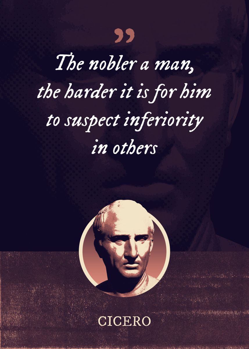 'The nobler a man' Poster, picture, metal print, paint by Syahrasi ...