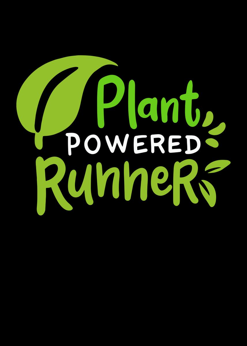 'Plant Powered Runner' Poster, picture, metal print, paint by Shiva121 ...