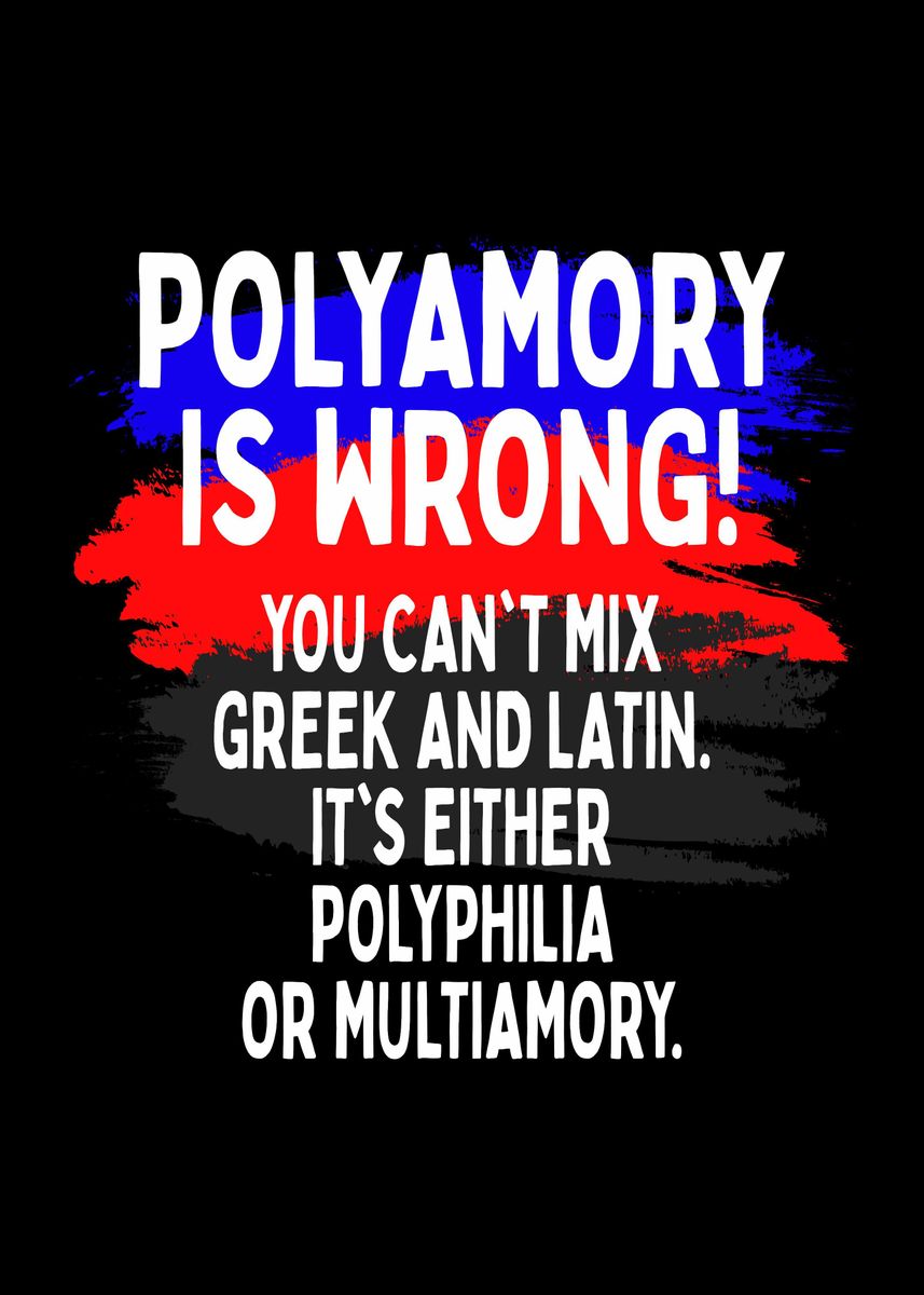 'Polyamory Is Wrong' Poster by EDventures | Displate