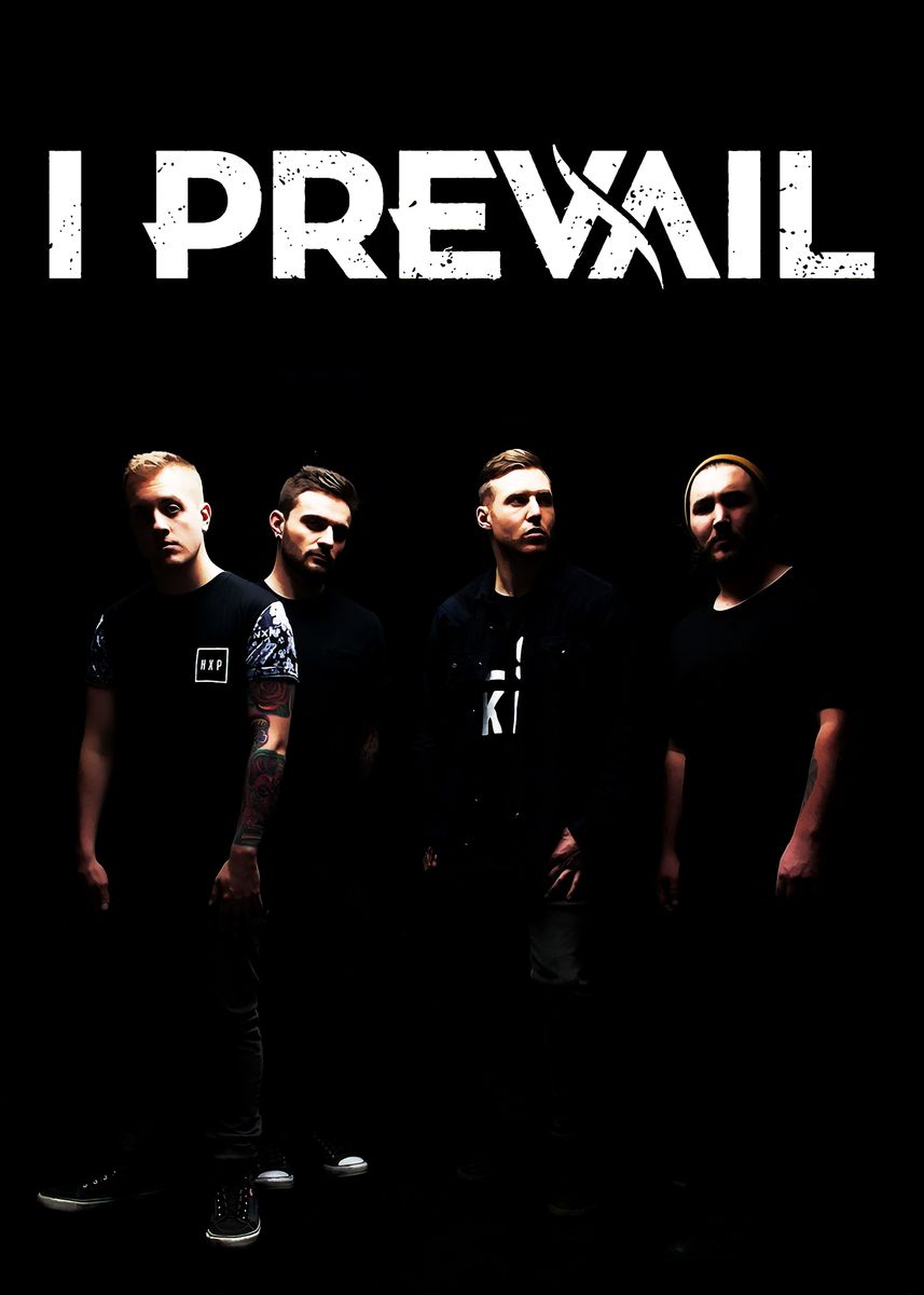 'I Prevail ' Poster, picture, metal print, paint by De Sight | Displate