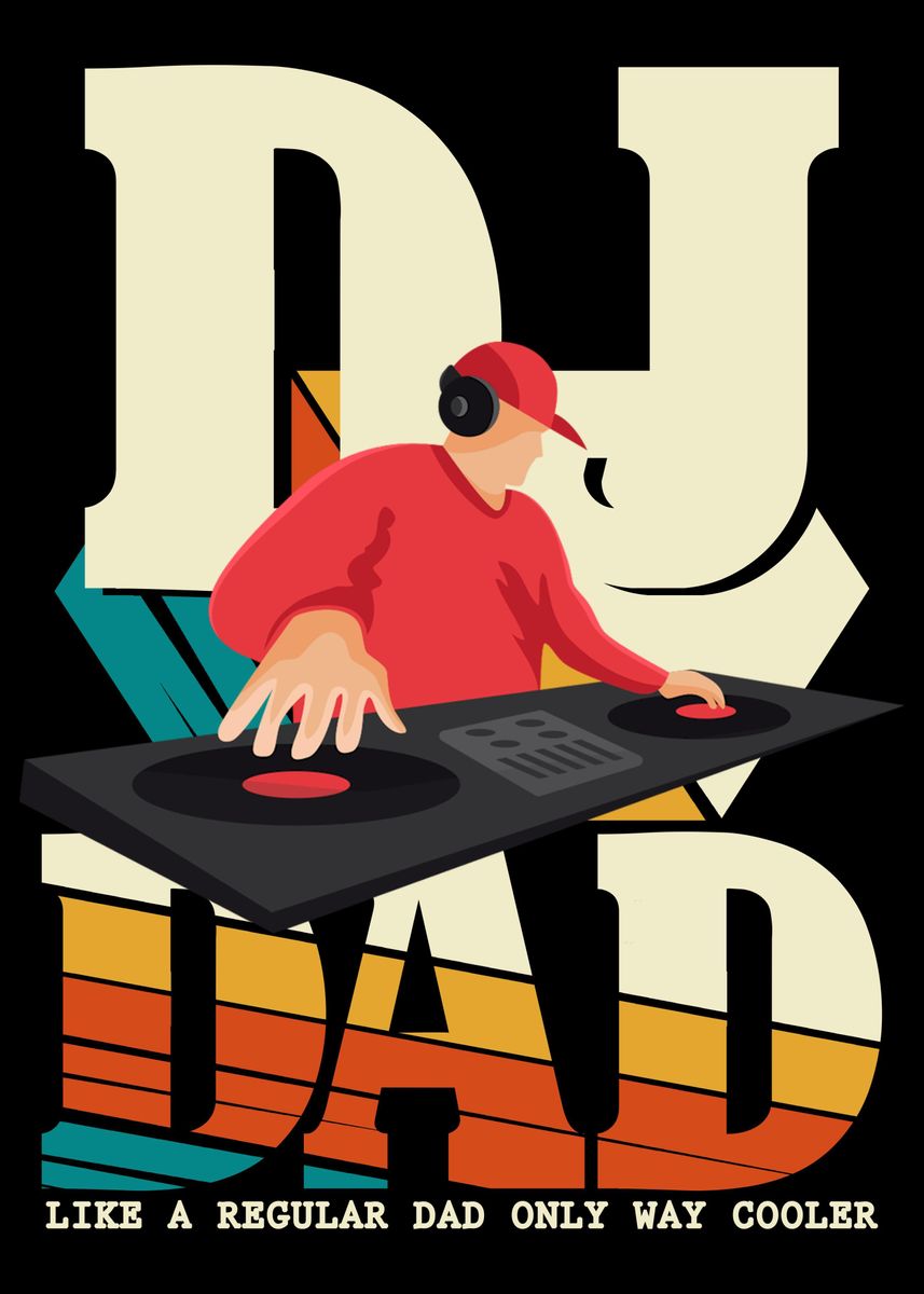 'DJ Dad Producer Beatmaker ' Poster, picture, metal print, paint by ...