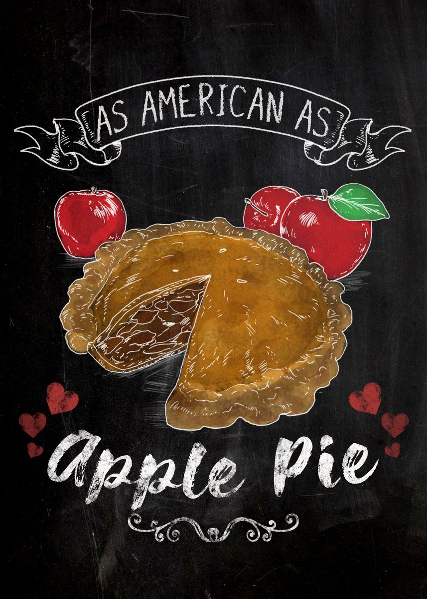 'American as apple pie' Poster, picture, metal print, paint by Giovanni ...