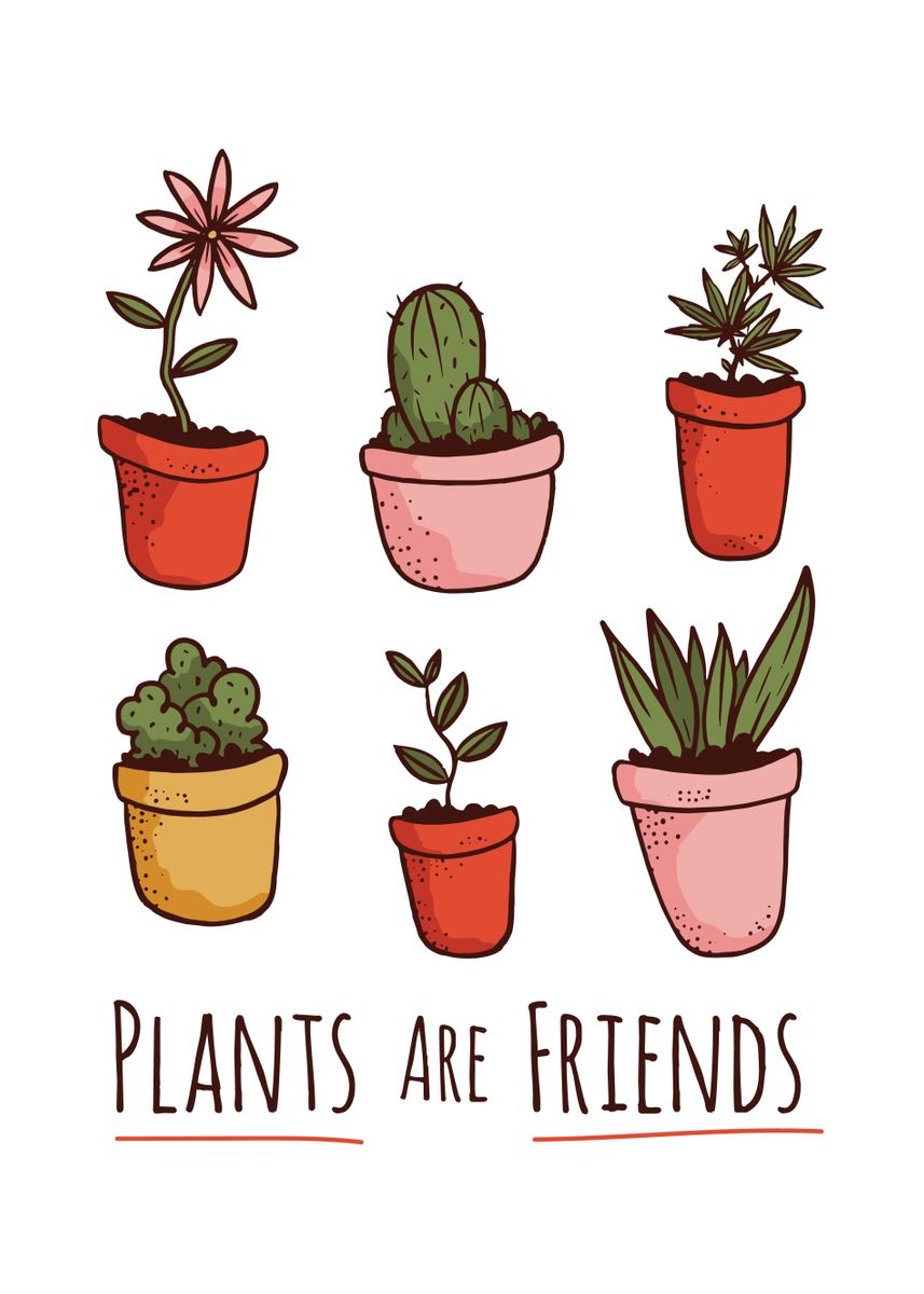 'Plants are Friends' Poster by StonerPlates | Displate