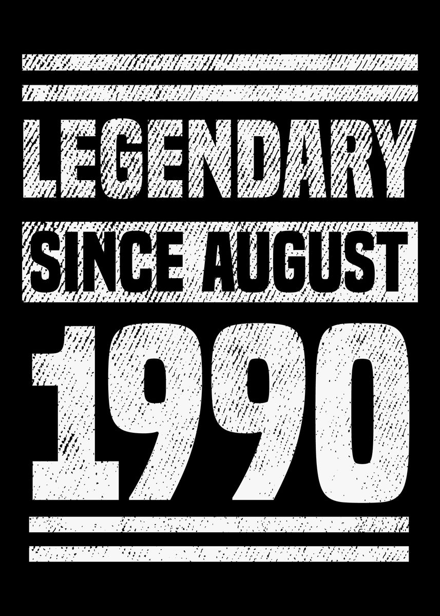 'Born August 1990' Poster by Anna | Displate