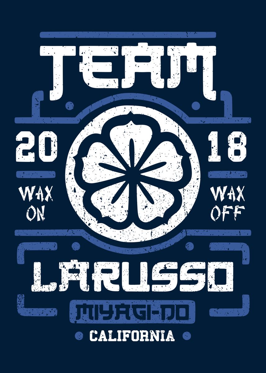 'Team LaRusso' Poster, picture, metal print, paint by Olipop Art and ...
