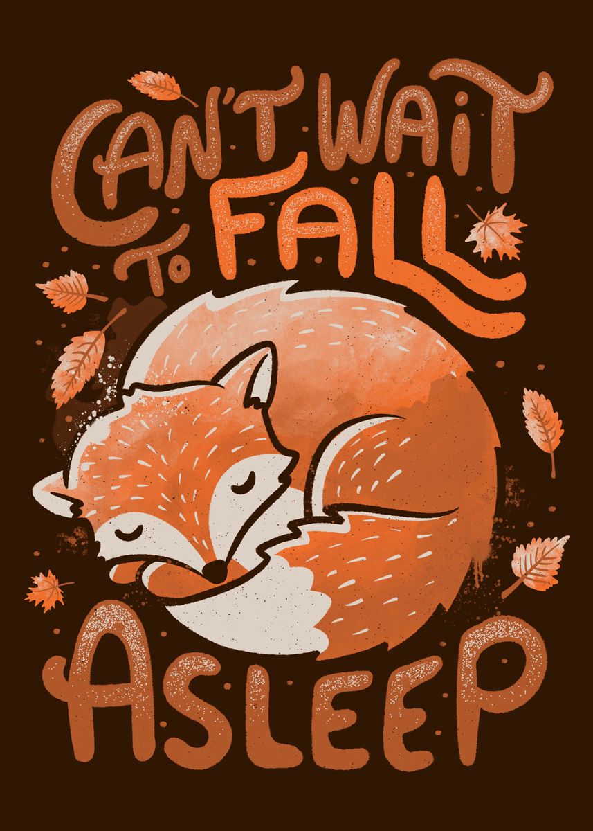 'Cant Wait to Fall Asleep ' Poster by Eduardo Ely | Displate