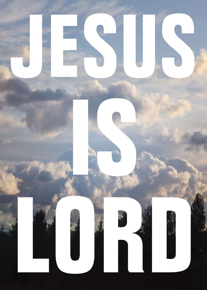 'Jesus Is Lord' Poster, picture, metal print, paint by Art Jiyuu | Displate