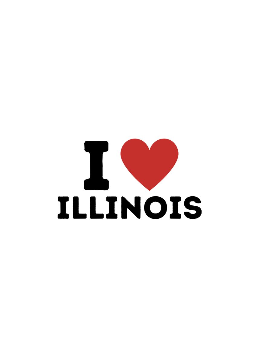 'I Love Illinois Simple' Poster, picture, metal print, paint by James ...