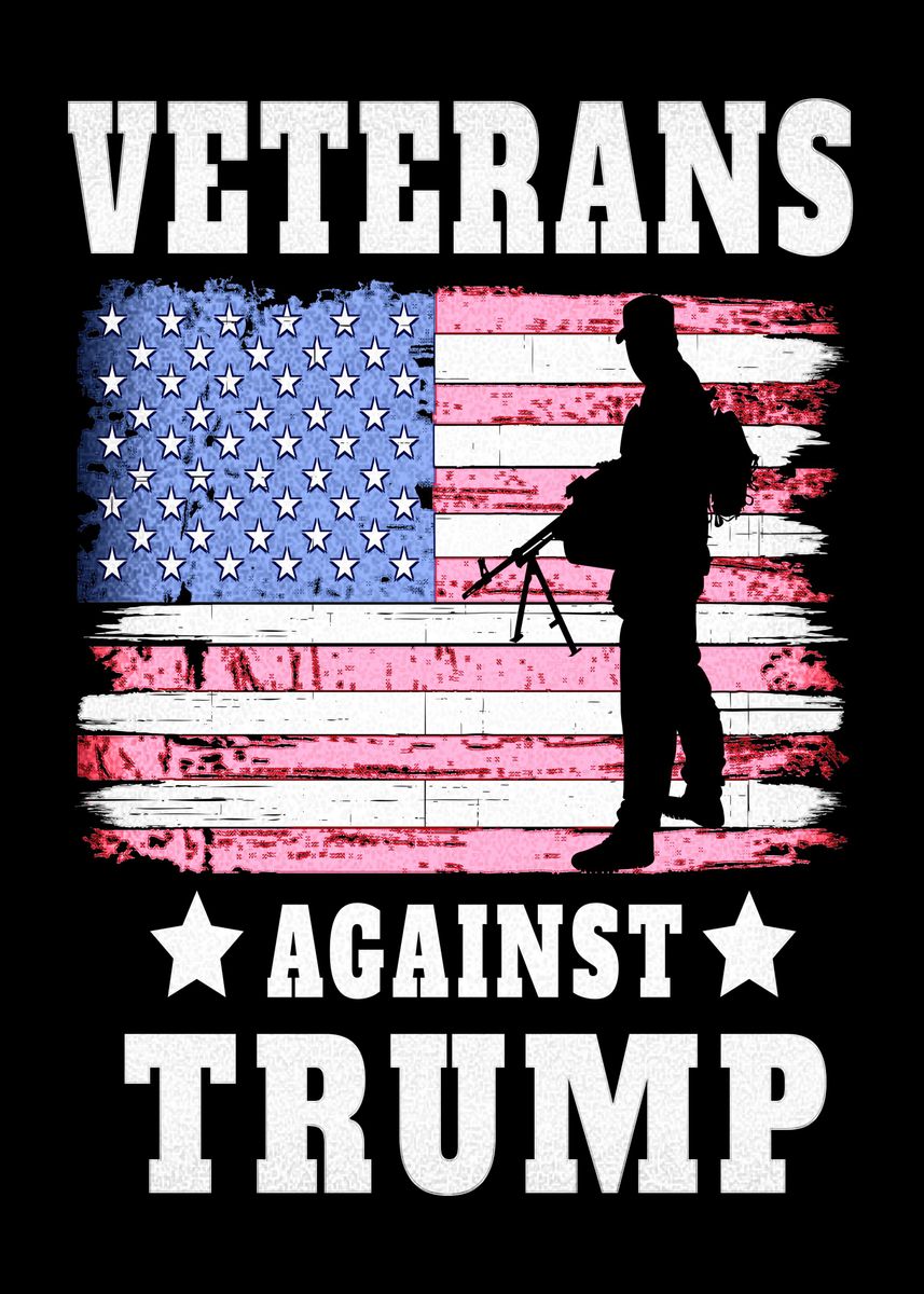 'Veterans against Trump' Poster, picture, metal print, paint by ...