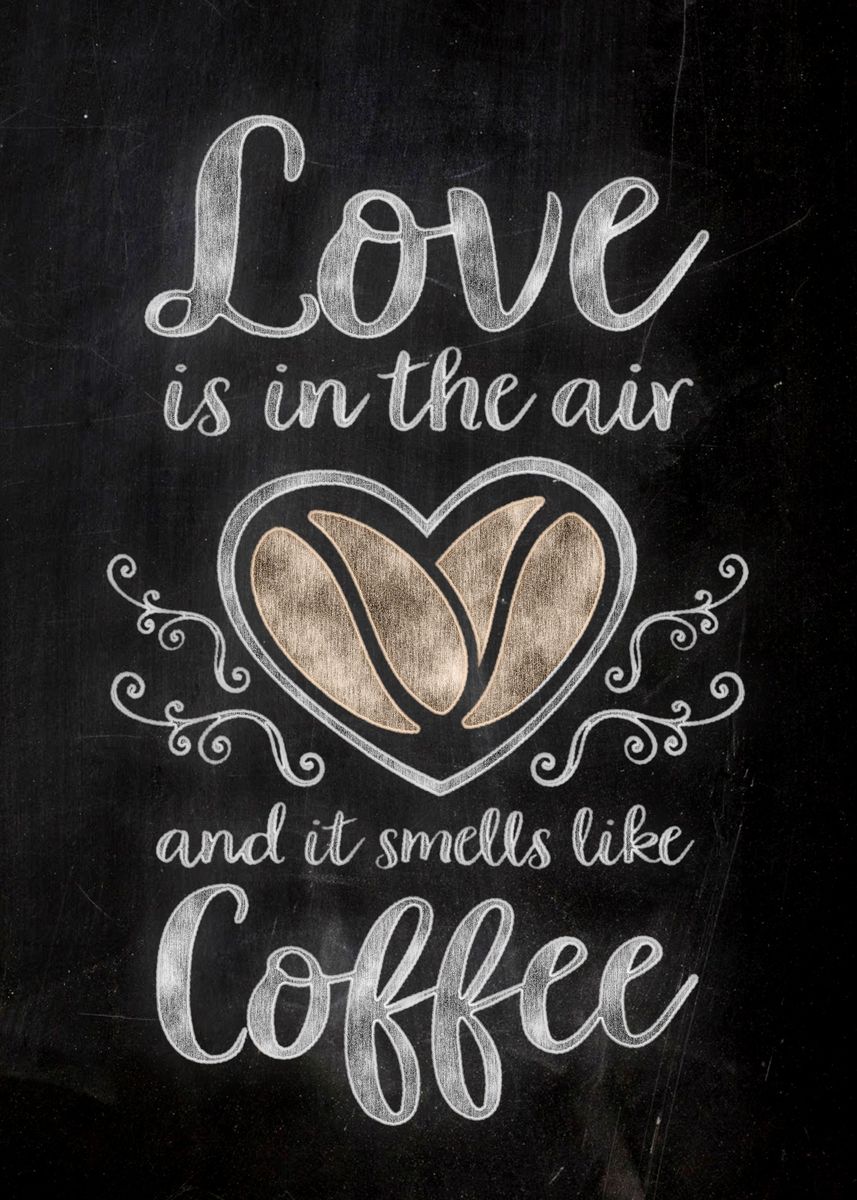 'Love Coffee' Poster, picture, metal print, paint by Giovanni ...