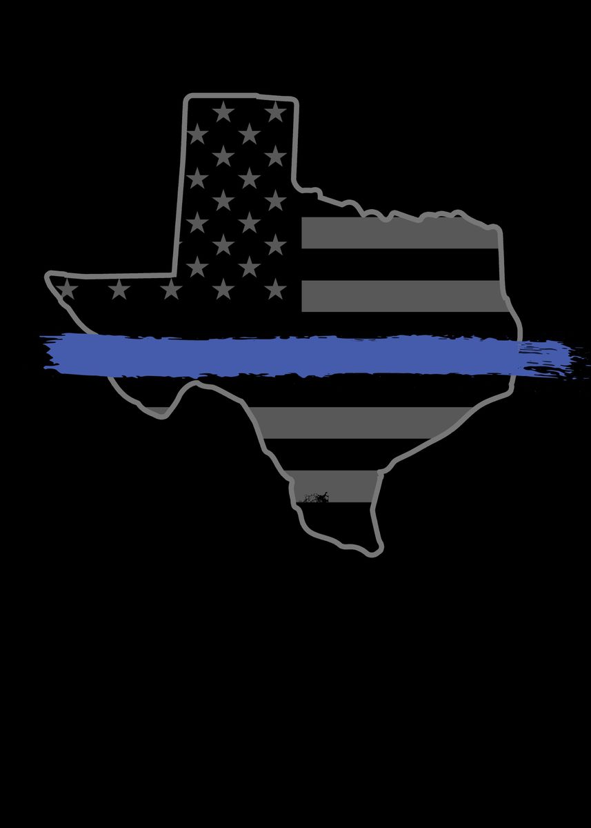 'Texas Thin Blue Line State' Poster, picture, metal print, paint by ...