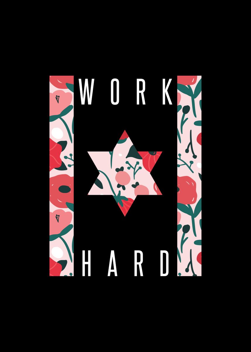 'Work Hard' Poster, picture, metal print, paint by Francois Ringuette ...