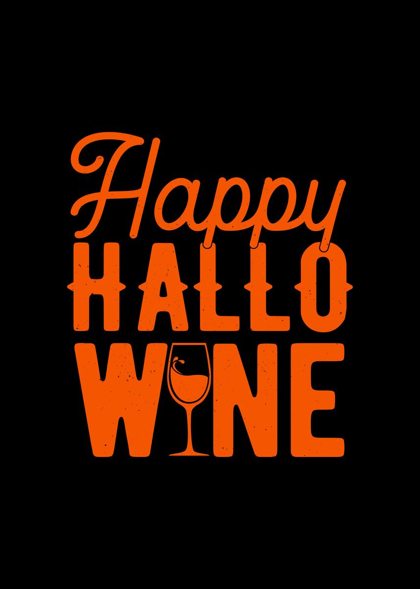 'Happy Hallowine Funny' Poster by Visualz | Displate