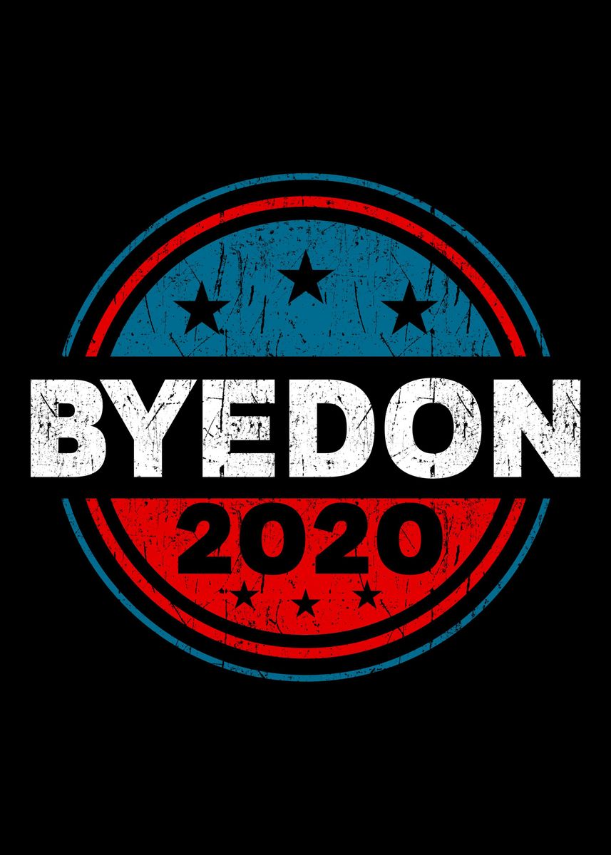 'Byedon 2020' Poster by Cooldruck | Displate