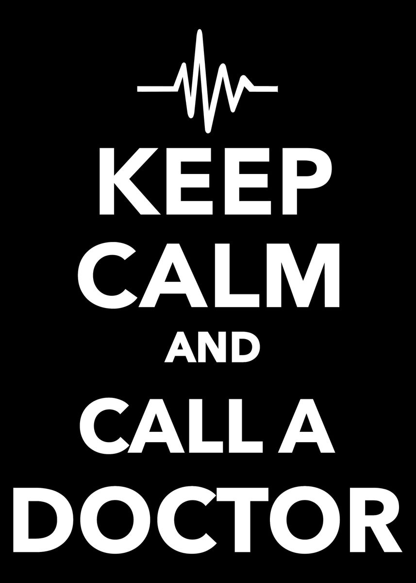 'Keep calm and call doctor' Poster, picture, metal print, paint by ...