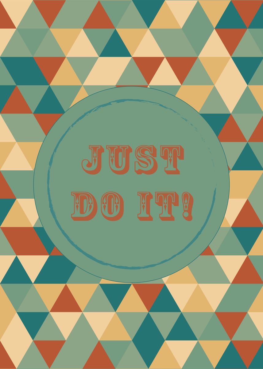 'Retro Vintage Just Do It' Poster, picture, metal print, paint by ...