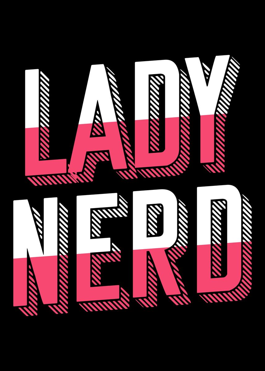 'Lady Nerd Learn Smart IQ' Poster, picture, metal print, paint by ...