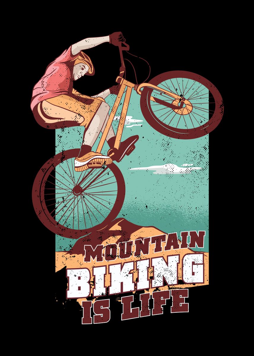 'Mountain Biking is Life' Poster by Philip Anders | Displate