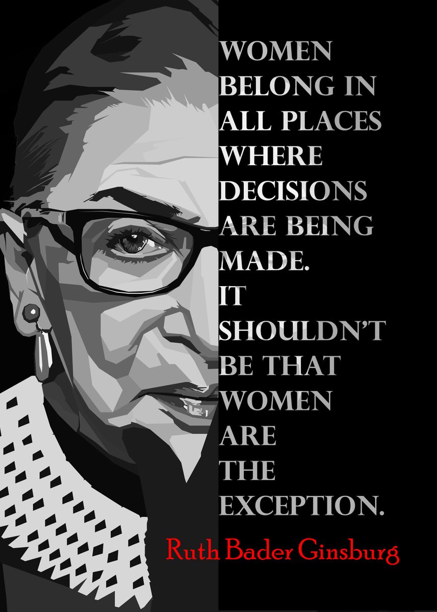 'Ruth Bader Ginsburg QUOTES' Poster by NGUYEN DINH LONG | Displate