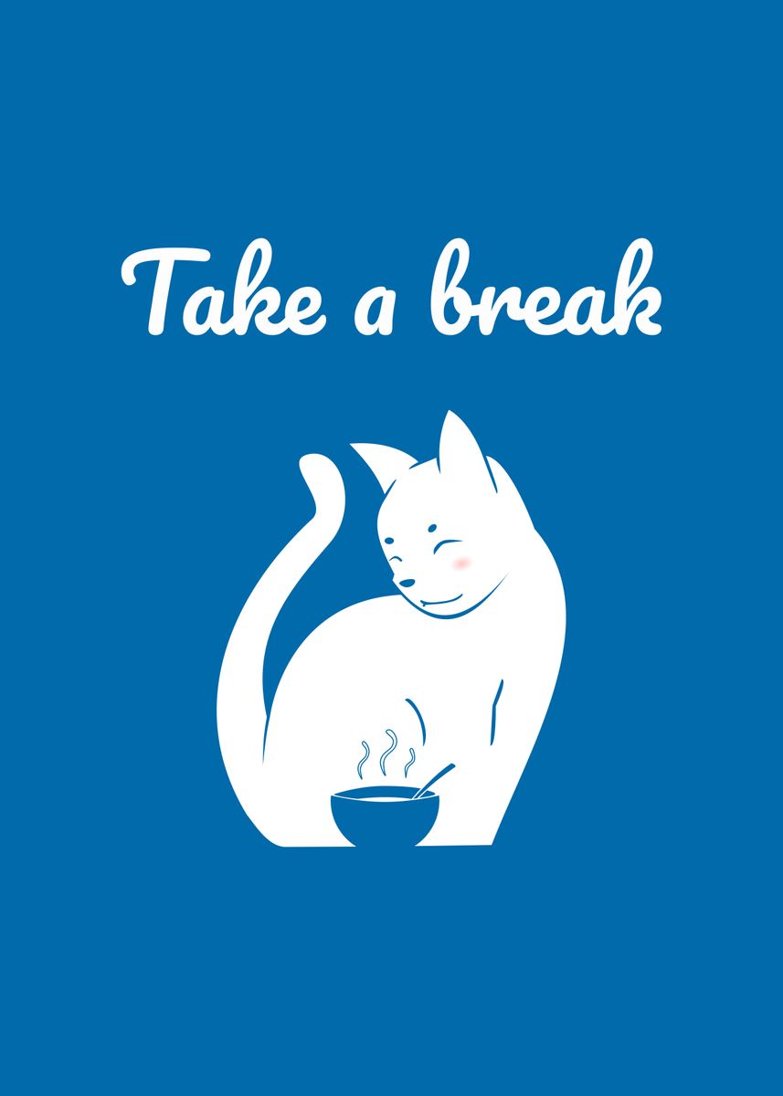'Take a break' Poster, picture, metal print, paint by pfm ziota | Displate