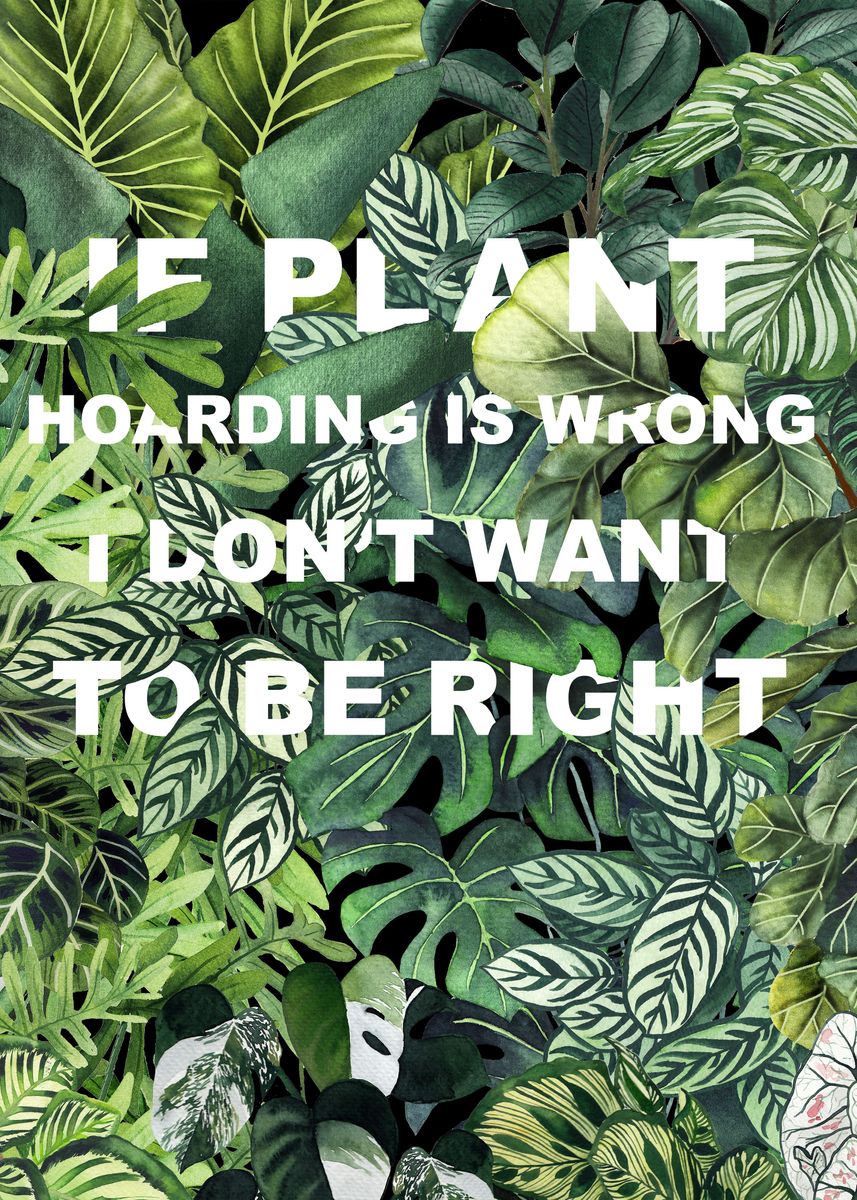 'Plant Hoarder ' Poster, picture, metal print, paint by Gush Art Studio ...
