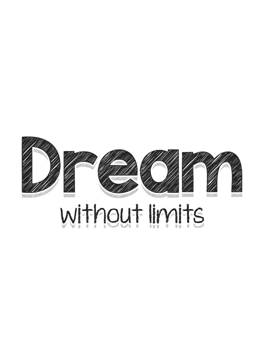 'Dream without limits' Poster by Juliana RW | Displate