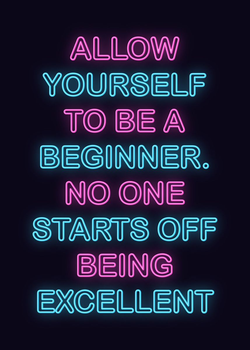 'Neon Motivation Quote' Poster, picture, metal print, paint by Rizalul ...