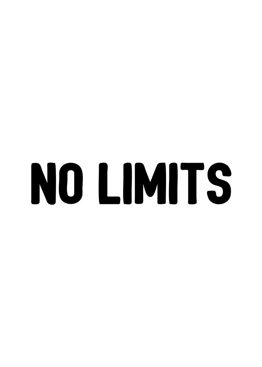 'No Limits' Poster, picture, metal print, paint by dkDesign | Displate